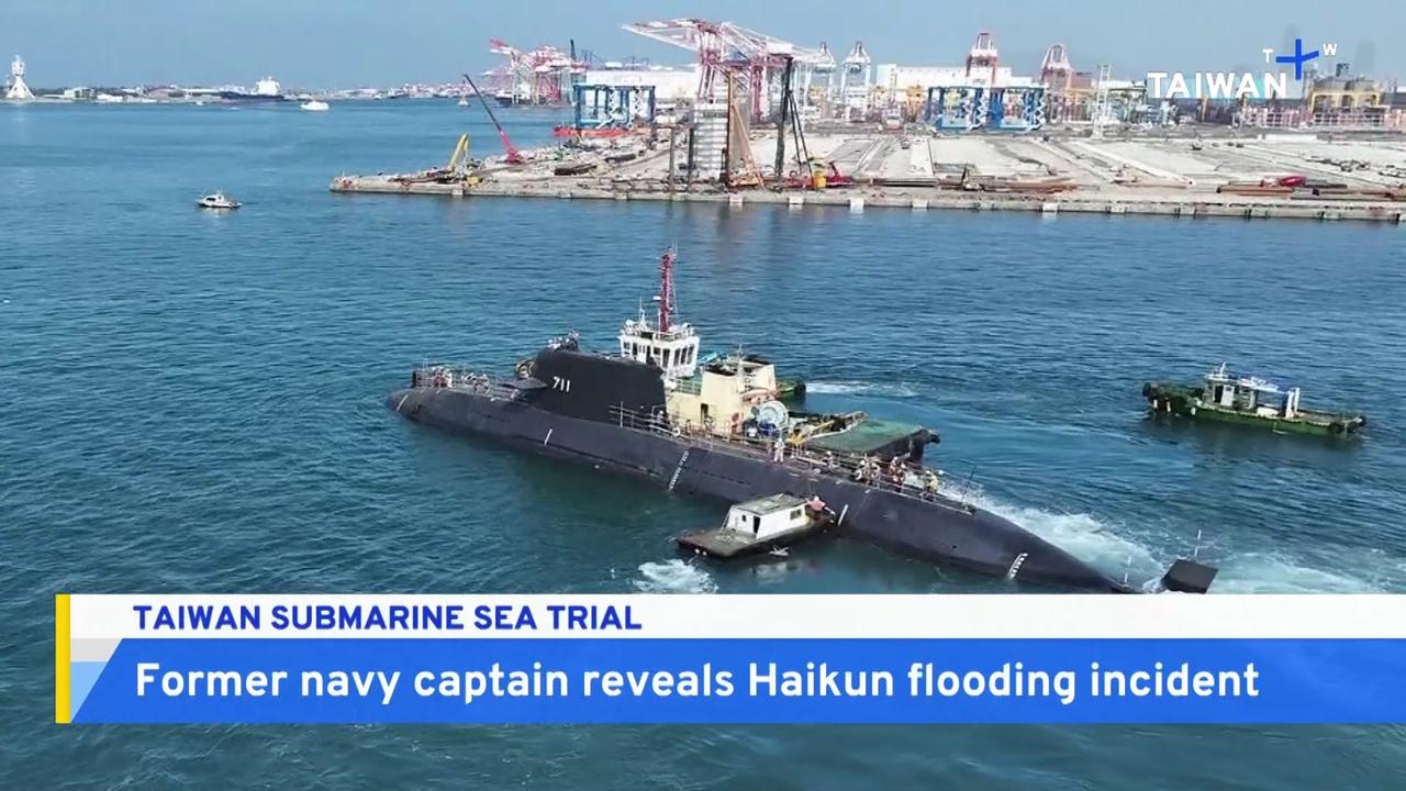 Former Navy Captain Says Taiwan's Haikun Submarine Suffered Flooding ...