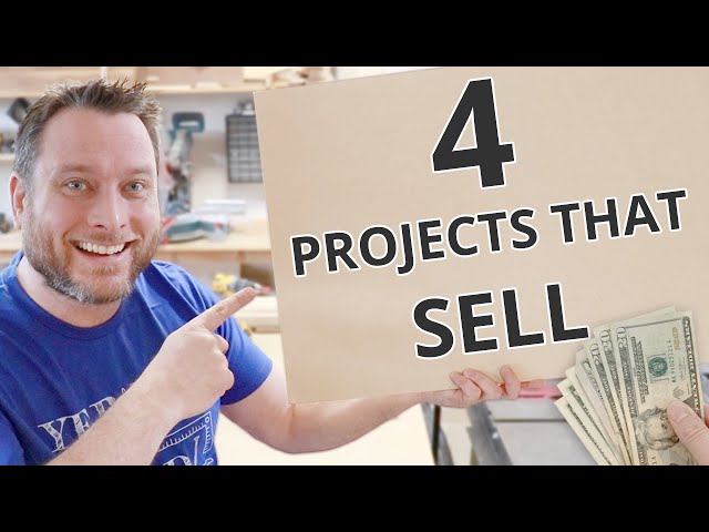 4 Woodworking Projects That Sell and Make Money Side Hustle Business