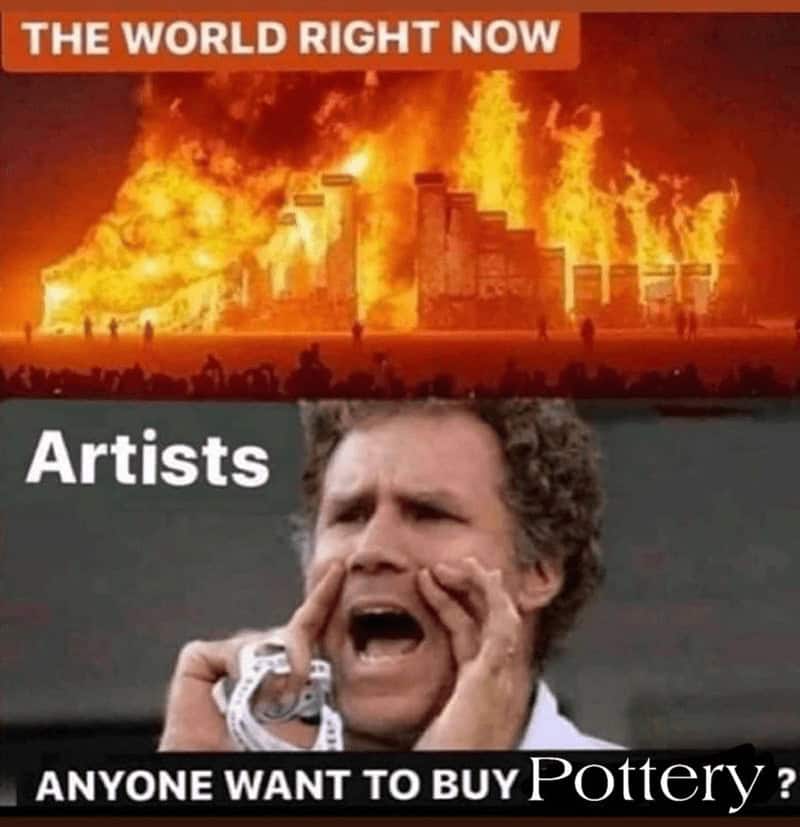 37 Funny Pottery Memes You Can Fire Up In The Comedy Kiln