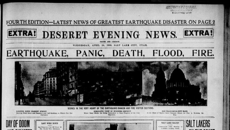Deseret News archives: Great San Francisco earthquake, fire in 1906 hit ...