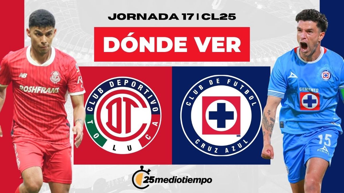 Toluca vs Cruz Azul: Resumen y goles de Liga MX J17 Clausura 2025