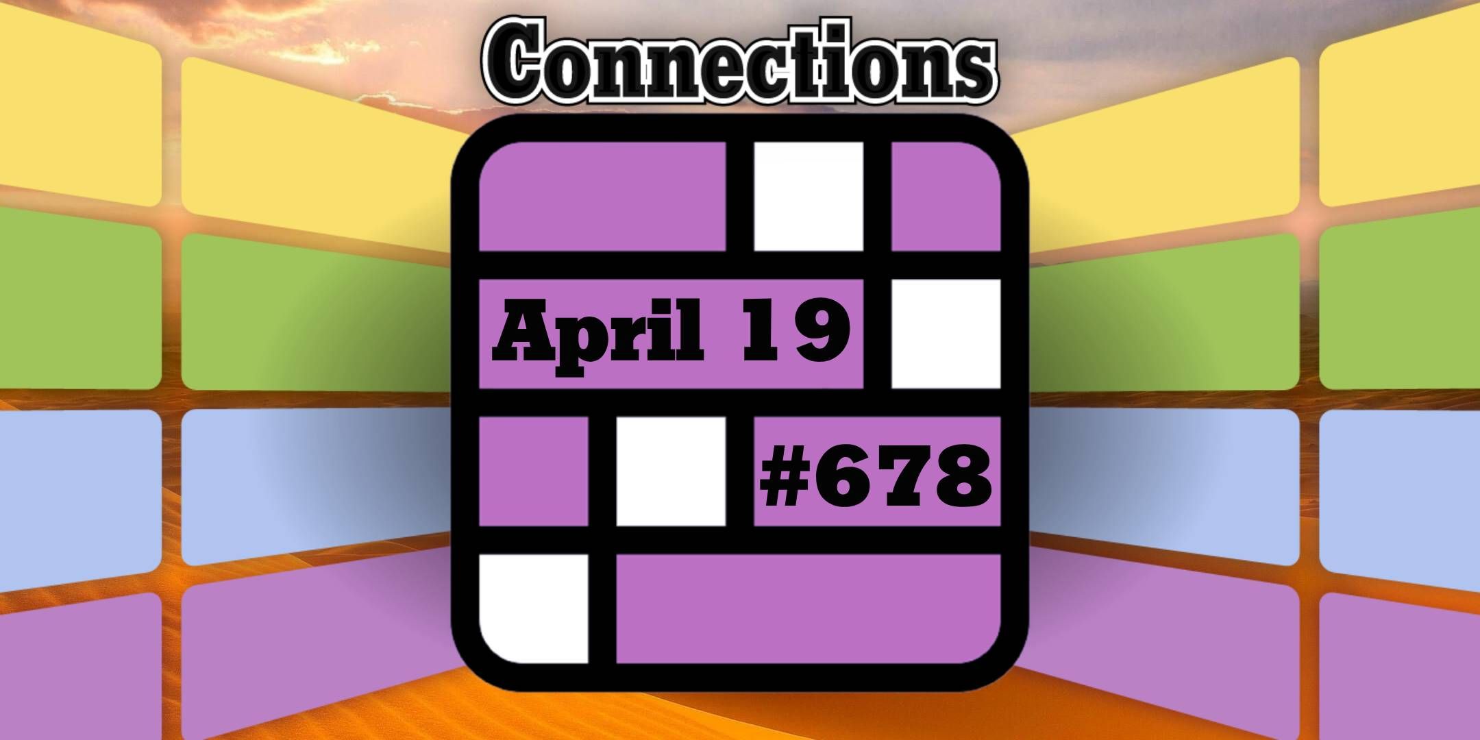 Today's Connections Hints & Answers For April 19, 2025 (Puzzle #678)