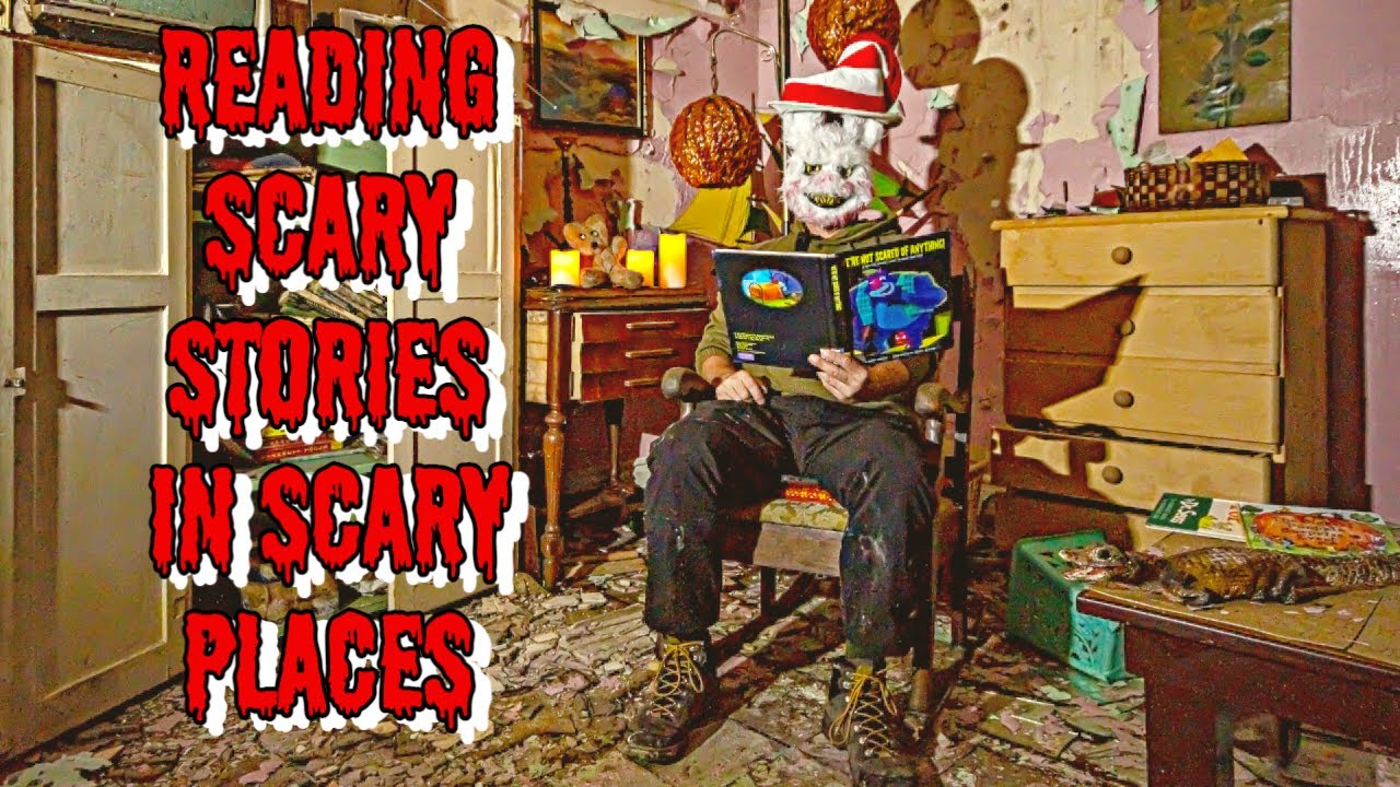 Reading Scary Stories in Scary Places