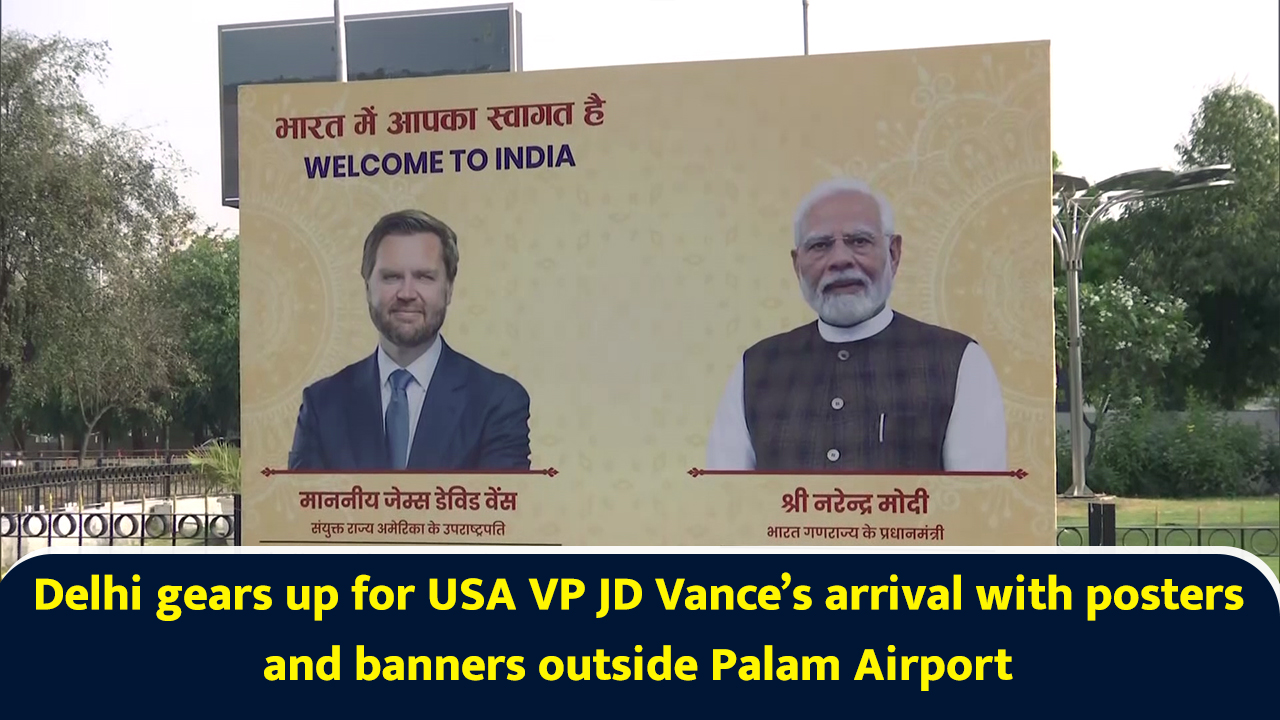 Delhi gears up for USA VP JD Vance’s arrival with posters and banners ...