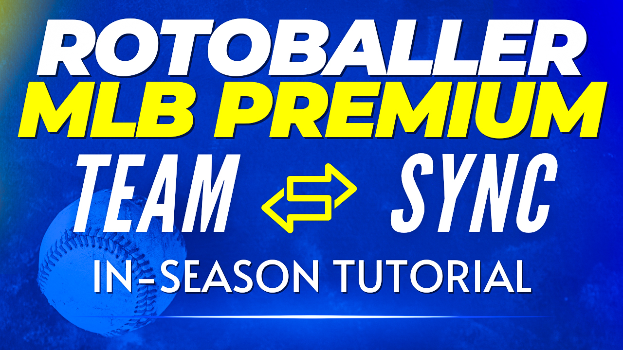 MLB Team Sync Tutorials - In Season Team Analysis I RotoBaller