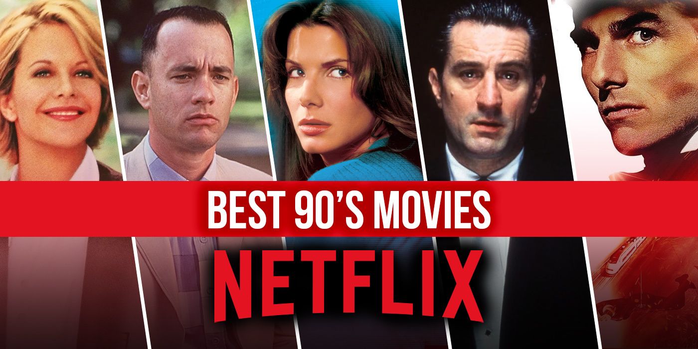 The 10 Best '90s Movies on Netflix Right Now
