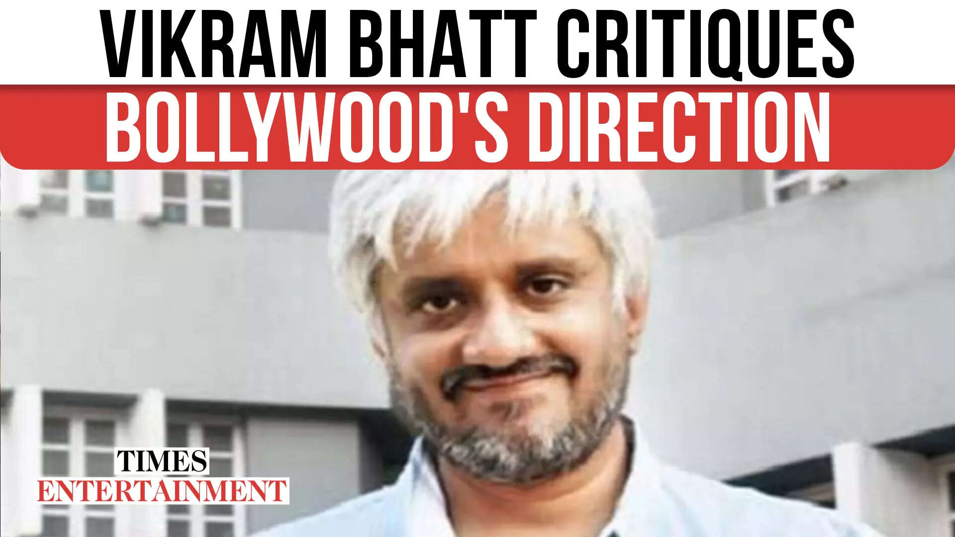 Vikram Bhatt Critiques Bollywood's Direction