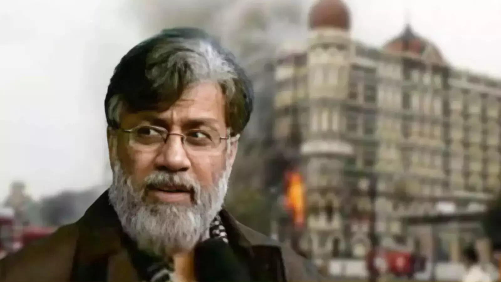 2008 Mumbai attacks: Accused Tahawwur Rana wants to talk to family ...