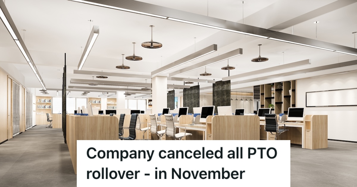 New Management Changed Their PTO Policy And Demanded That They “Use It ...