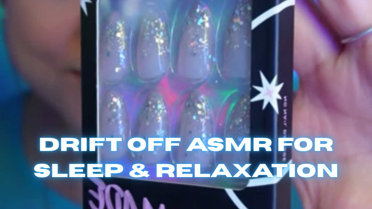 Drift Off ASMR for Sleep & Relaxation