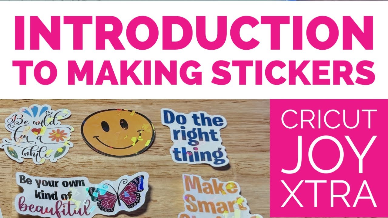 Introduction to Making Stickers with Cricut Joy Xtra