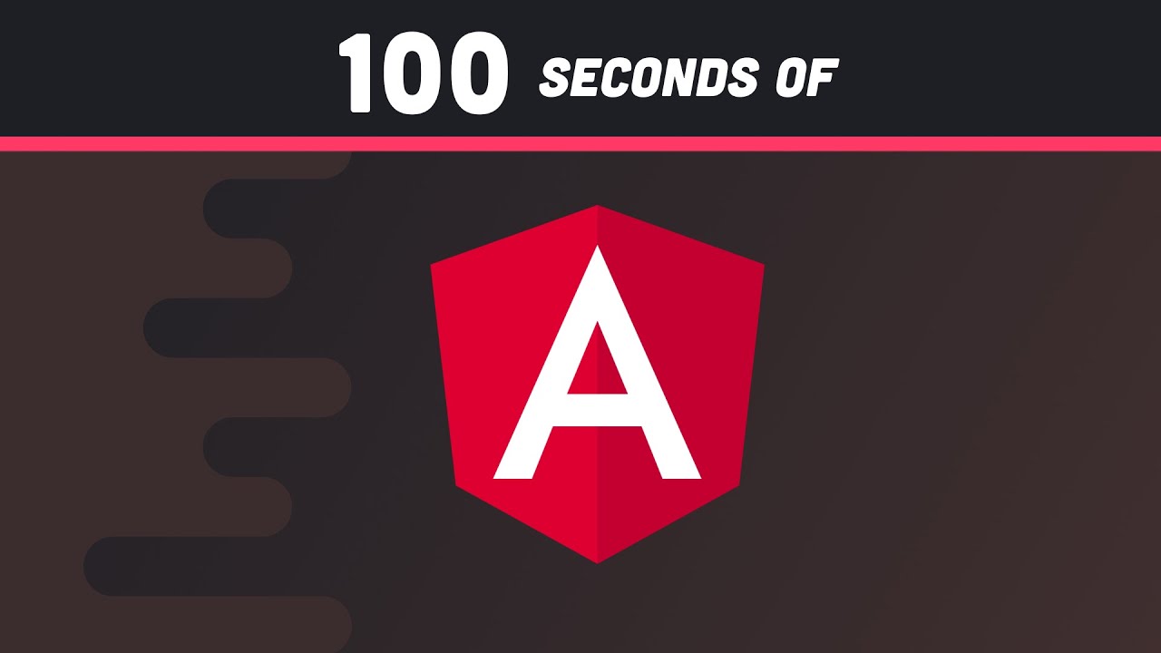 Angular In 100 Seconds