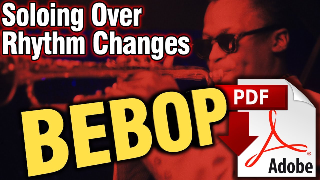 How to Solo Bebop-Style Over Rhythm Changes