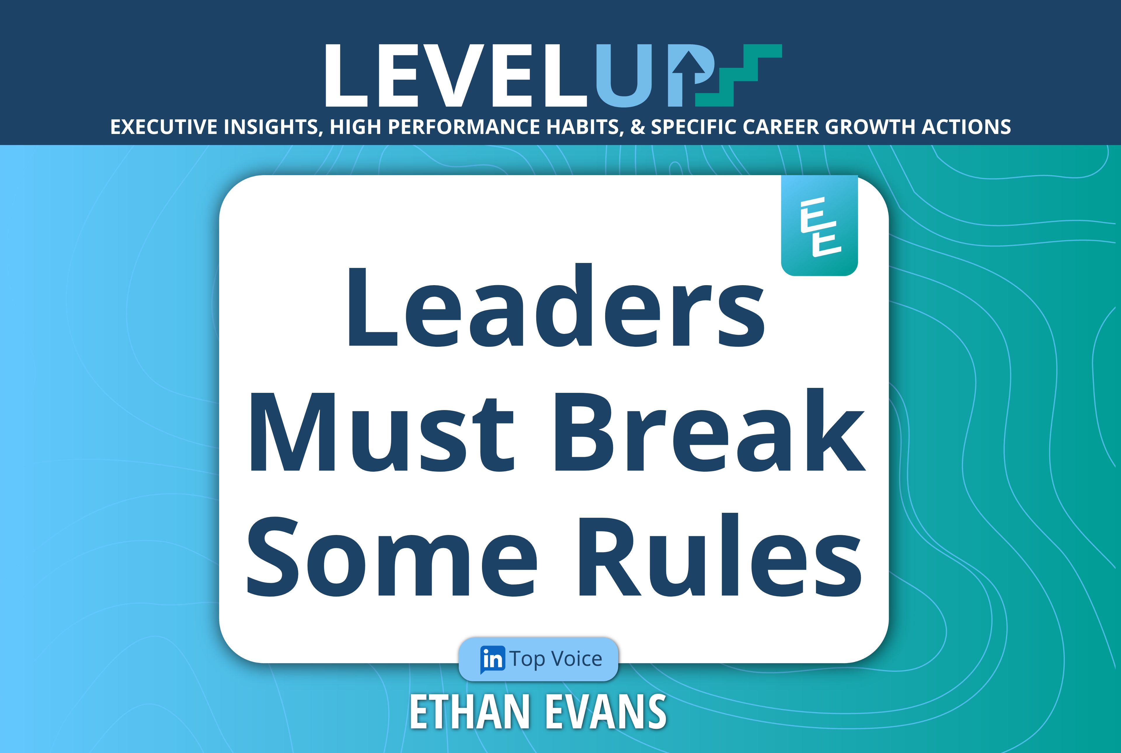 Leaders Must Break Some Rules