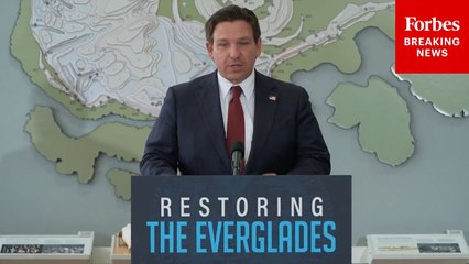 Florida Gov. Ron DeSantis Promotes Efforts To Fund Everglades Restoration