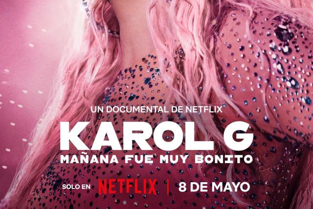 Karol G llega a Netflix: este 8 de mayo se estrena su documental ‘Mañana fue muy bonito’