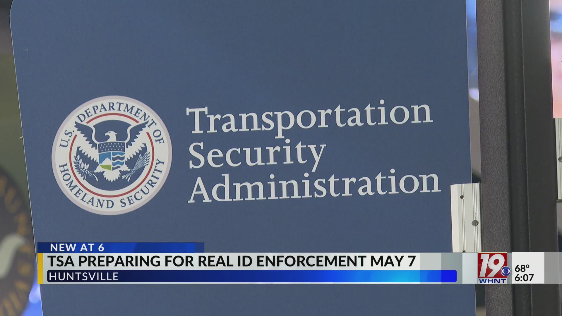 TSA Preparing for Real ID Enforcement May 7 | April 22, 2025 | News 19 ...