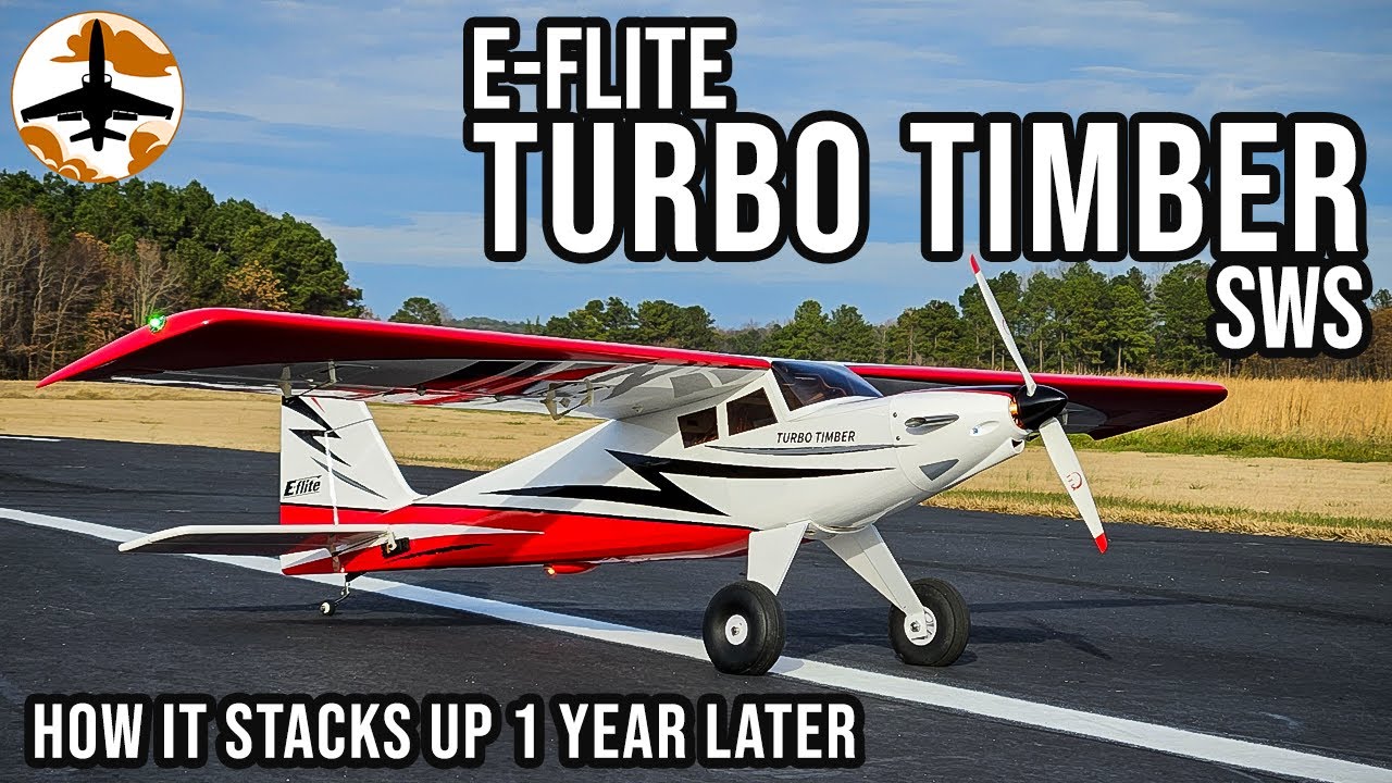 The Best Timber You'll Fly - E-flite Turbo Timber SWS 1 Year Review