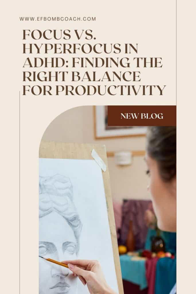 Focus vs. Hyperfocus in ADHD: Finding the Right Balance for Productivity