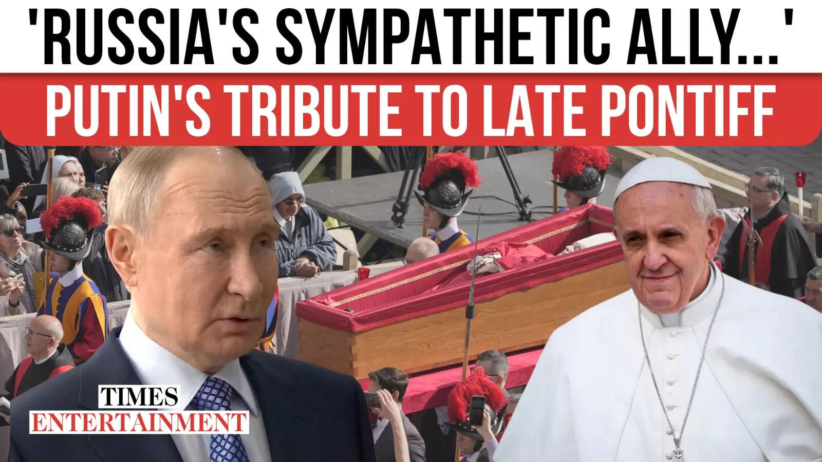 Putin’s Powerful Tribute To Pope Francis | Calls Him A ‘Spiritual ...