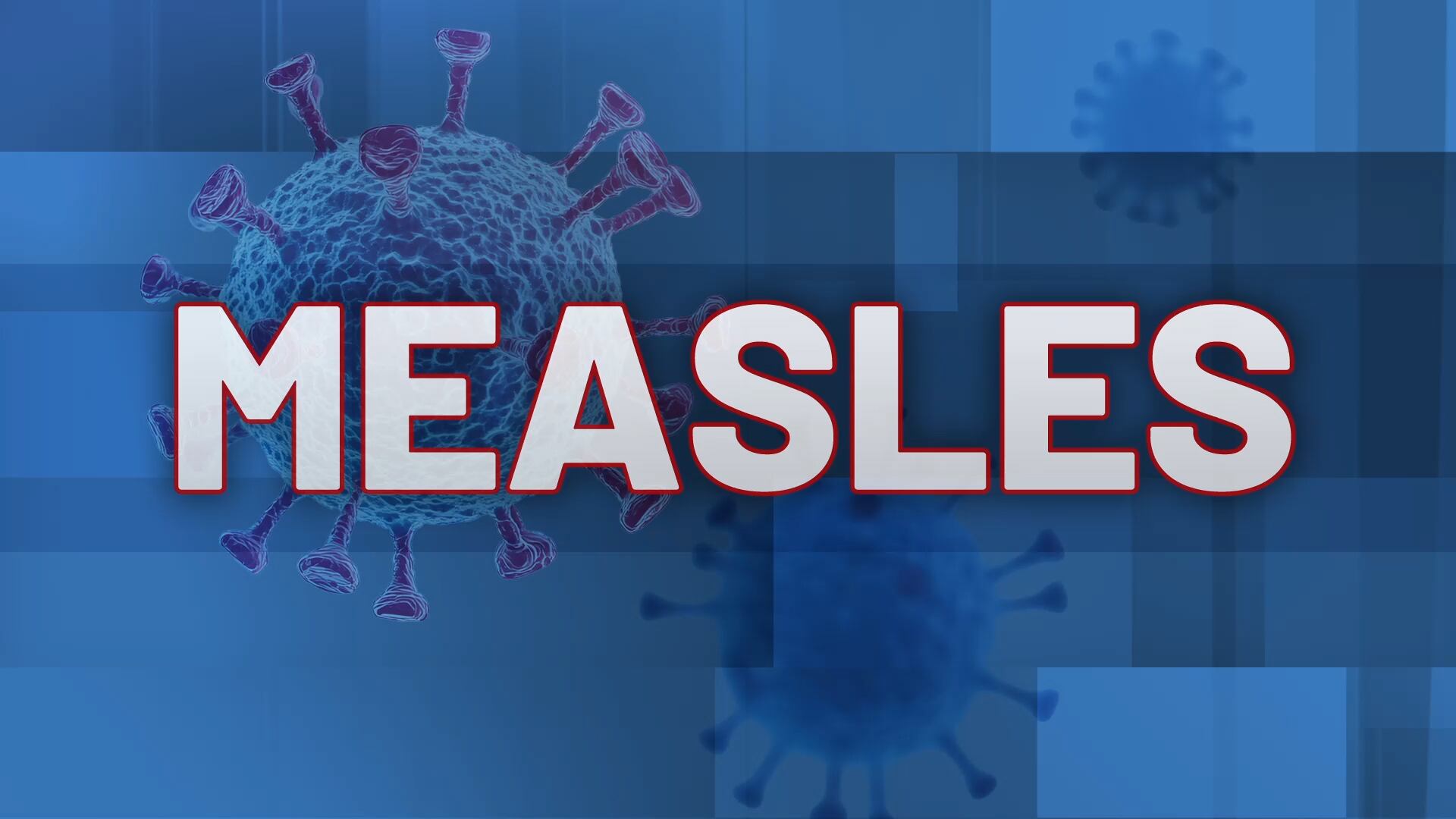 Kansas measles numbers unchanged from last week, officials say