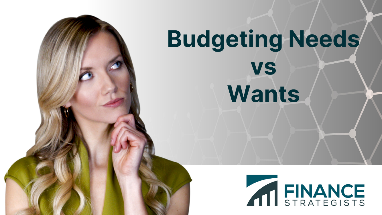 Budgeting Needs vs Wants | Overview & Practical Tips