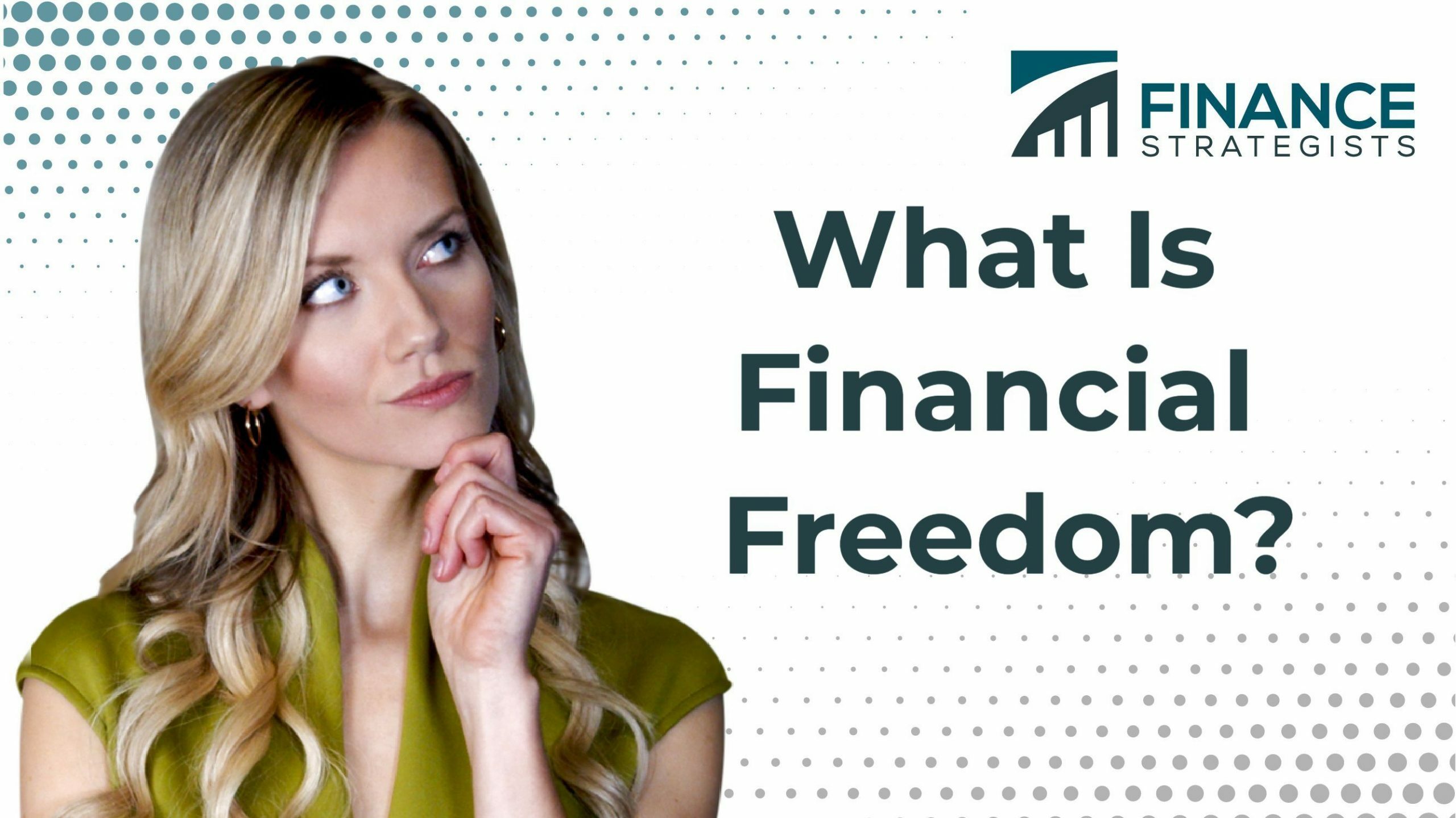 Financial Freedom | Definition, Benefits, and Steps to Achieve It