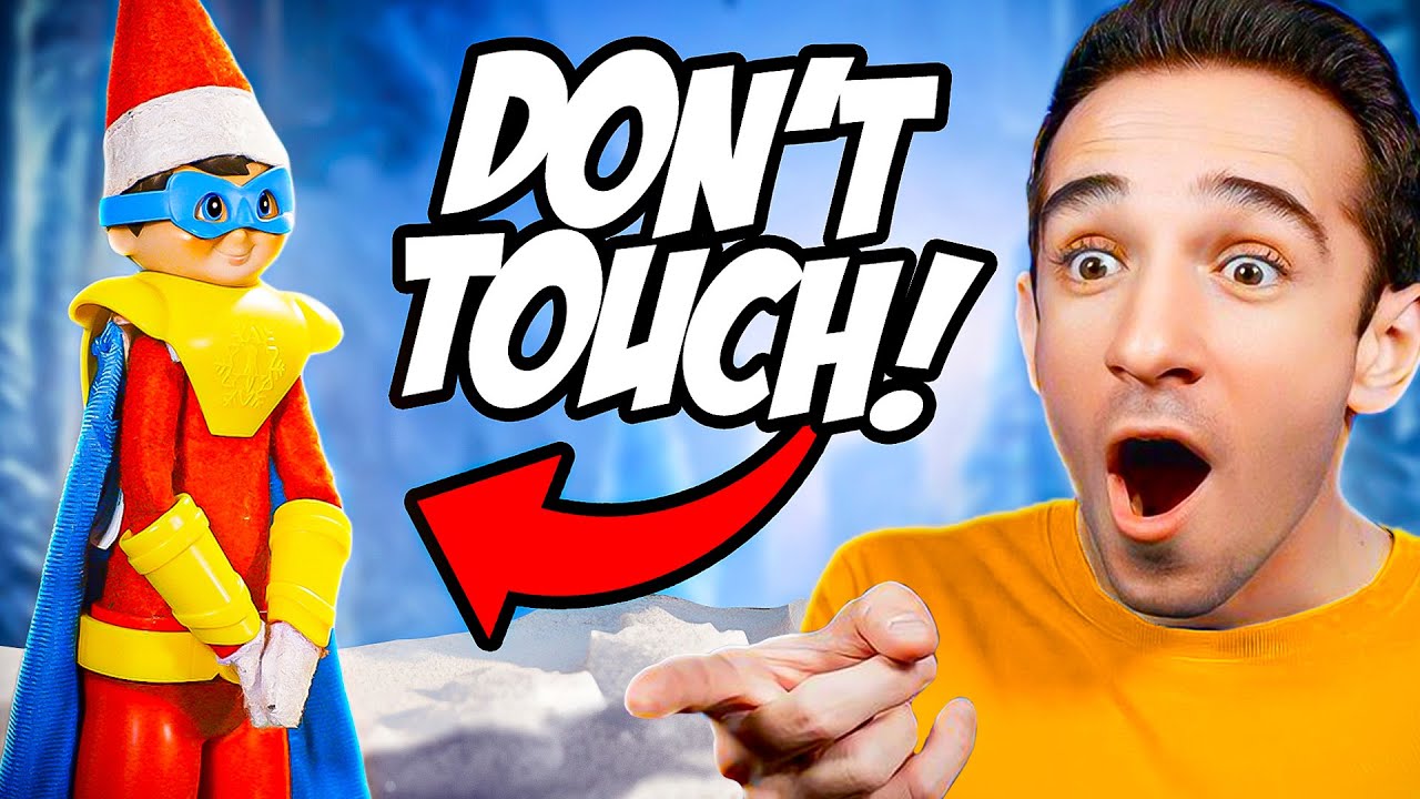 Elf on the Shelf is real 16! Don't touch!