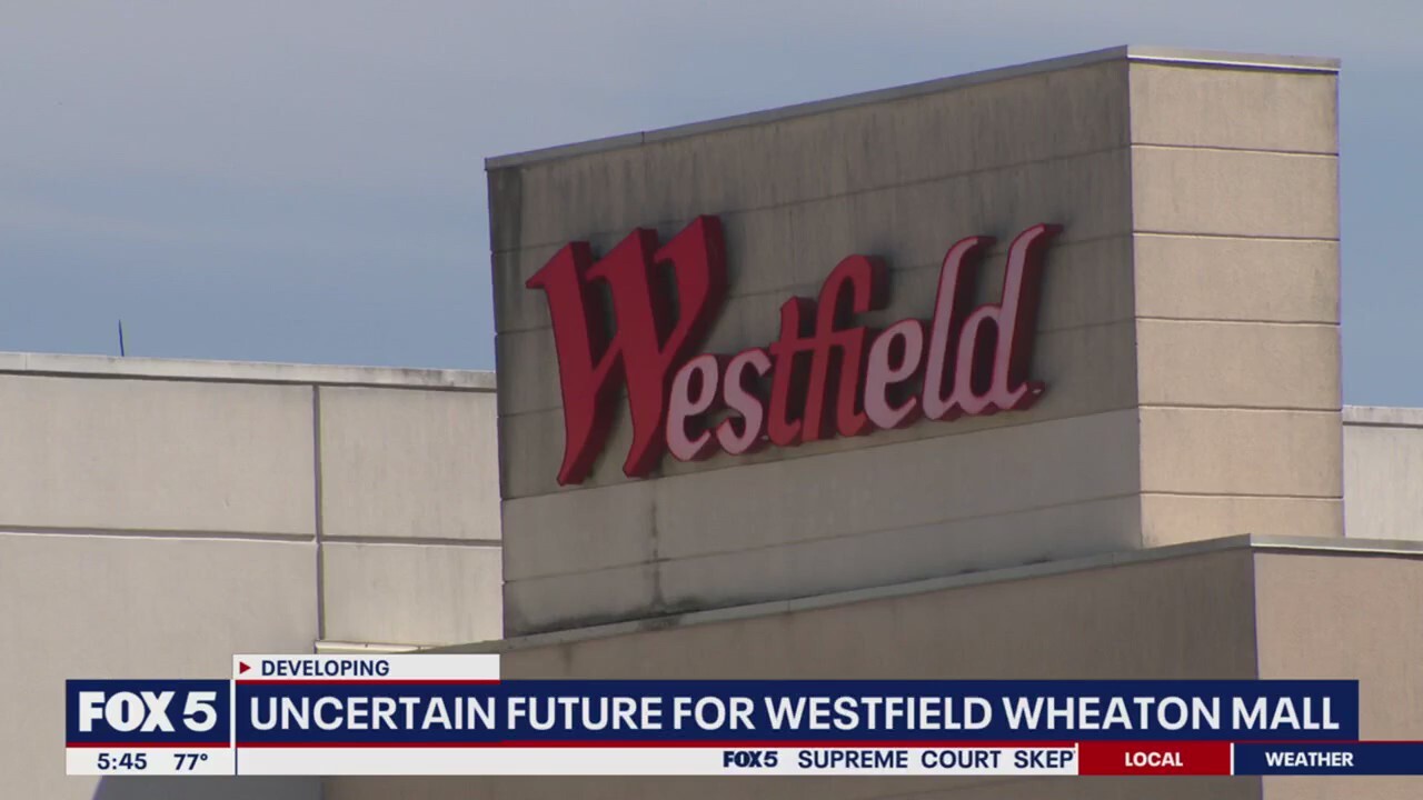 Wheaton's Westfield Mall faces uncertain future
