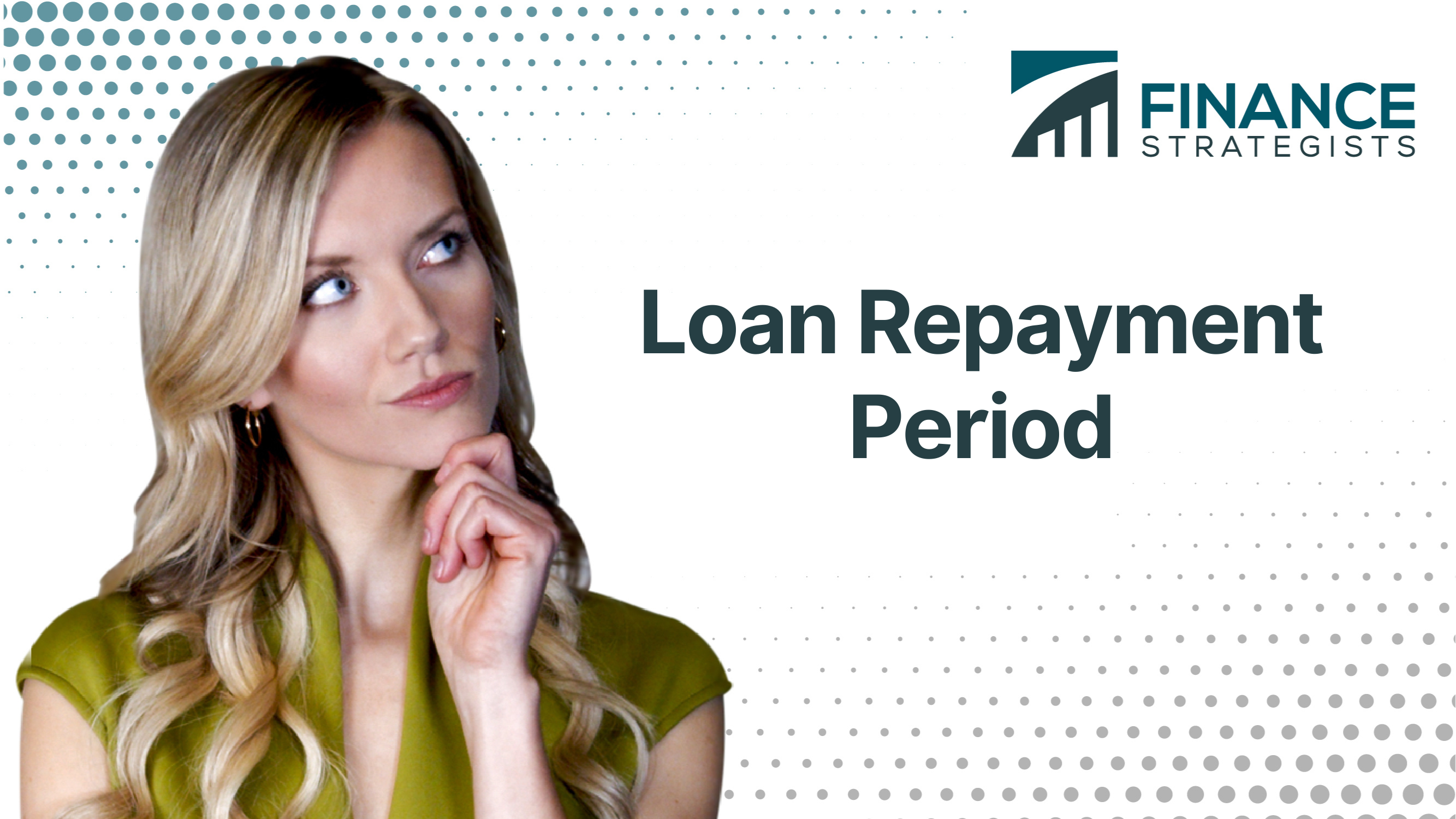 Loan Repayment Period | Types, Factors, Impact, & Strategies