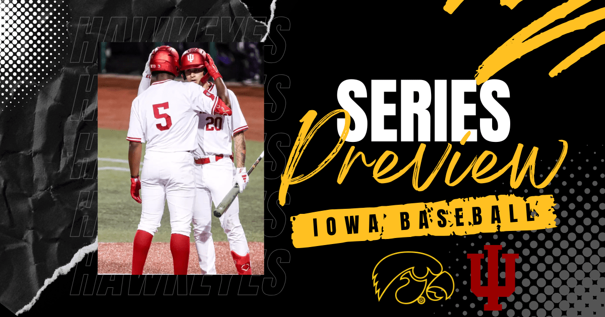 Iowa Baseball Series Preview: Indiana Hoosiers