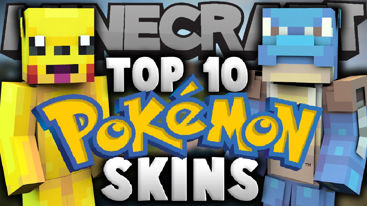Top 10 Minecraft POKEMON SKINS! - Best Minecraft Skins