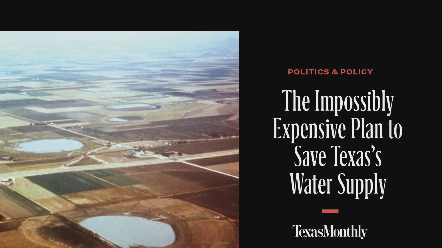 The impossibly expensive plan to save Texas’s water supply | Texas Monthly