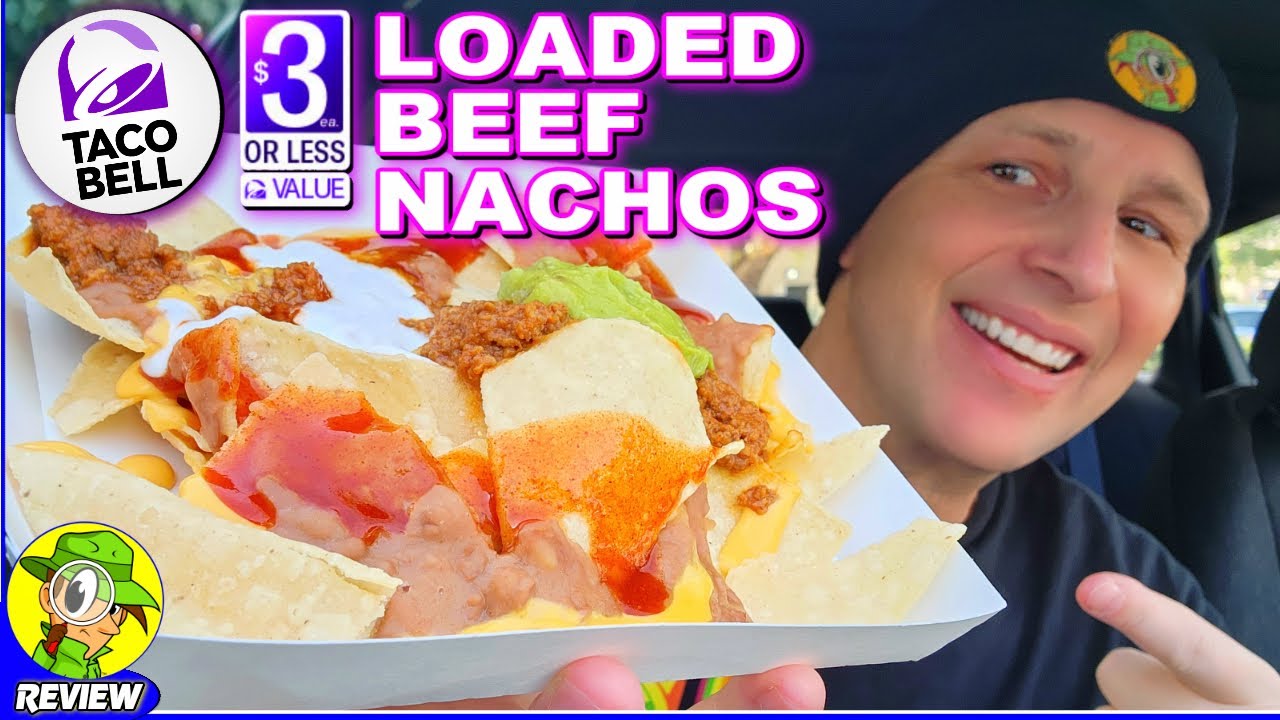 Taco Bell® LOADED BEEF NACHOS Review