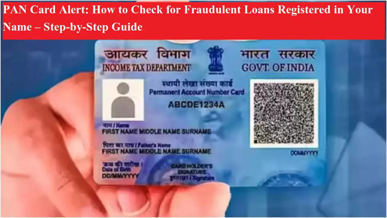 PAN Card Alert: How to Check for Fraudulent Loans Registered in Your ...