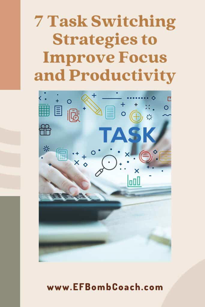 7 Task Switching Strategies to Improve Focus and Productivity