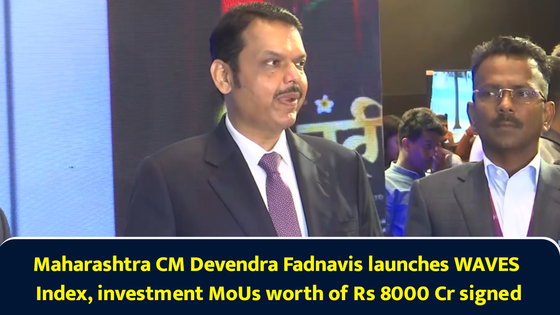 Maharashtra CM Devendra Fadnavis launches WAVES Index, investment MoUs worth of Rs 8000 Cr signed