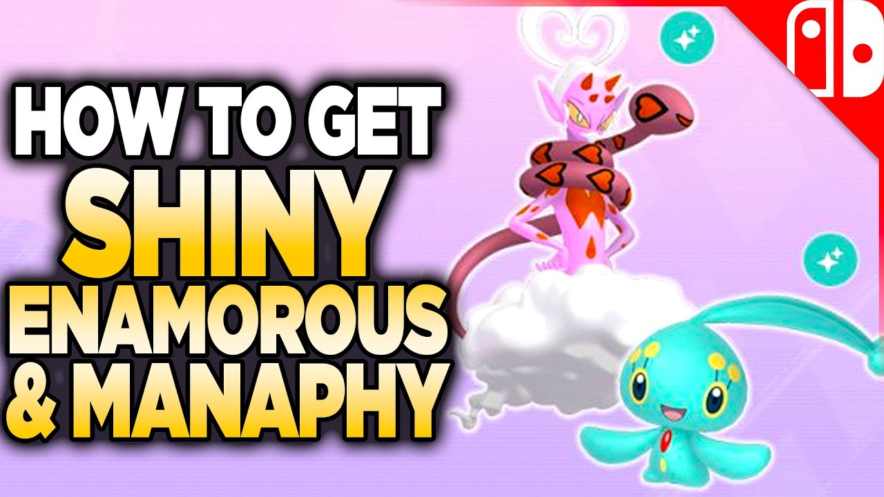 Shiny Enamorus and Manaphy Are No Longer Locked