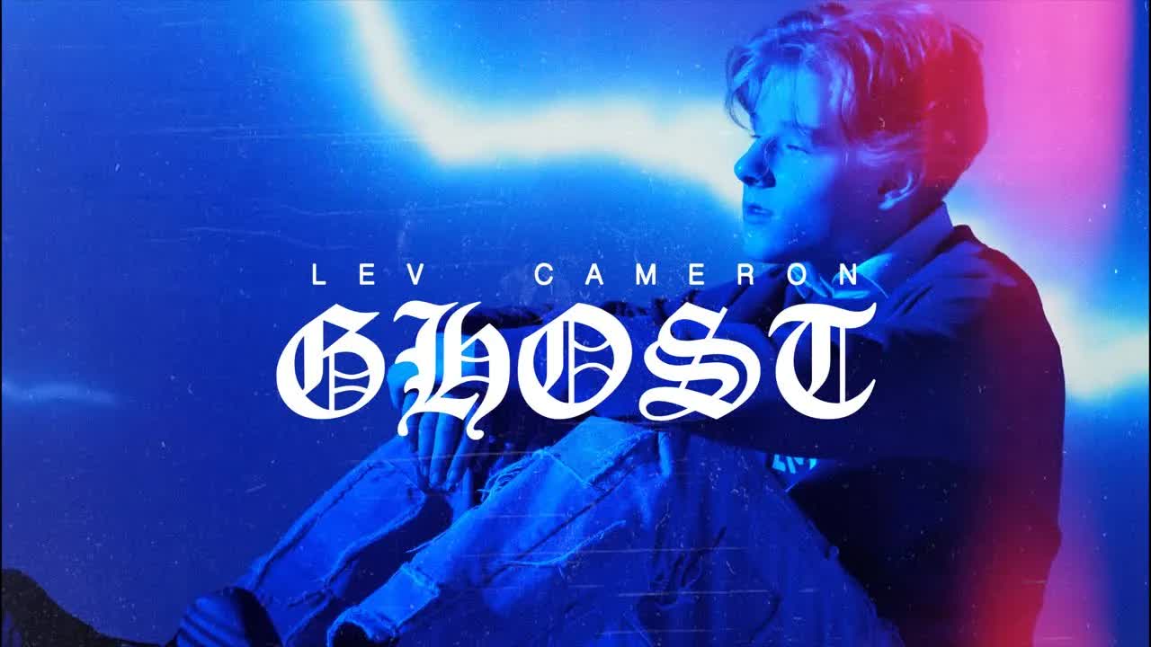 Ghost- Lev Cameron
