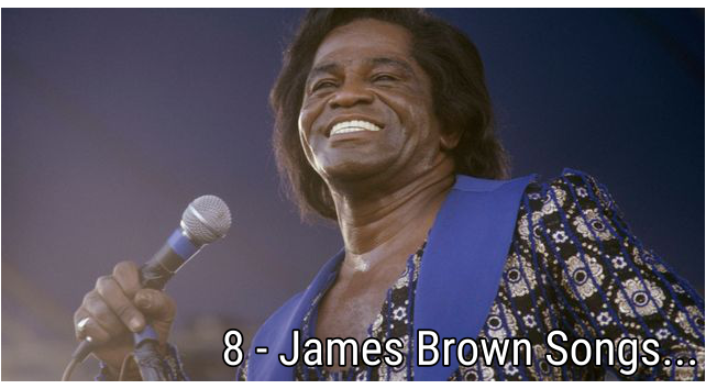 8 James Brown Songs That Showcase His Funk, Soul, and Cultural Power.