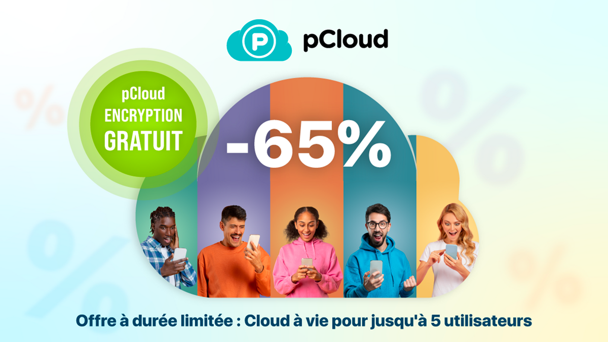 Ne payez plus jamais d’abonnement cloud : pCloud Famille 2 To à prix choc et à vie