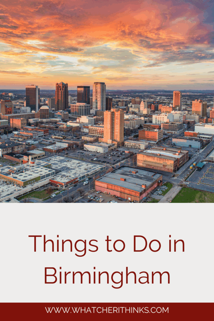 Discover the Magic: The Best Things to Do in Birmingham Right Now