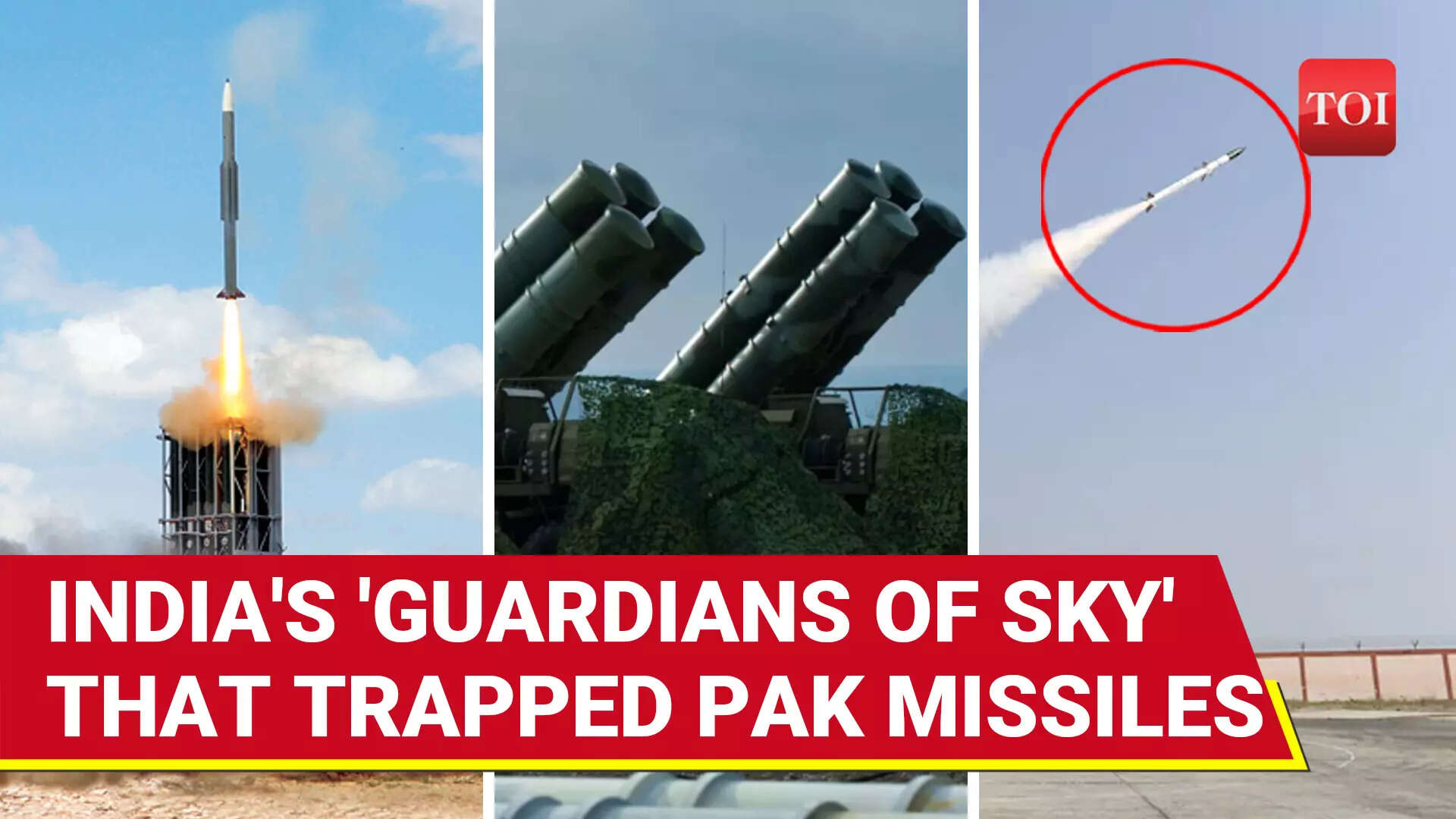 Akash To S-400: India’s 'Guardians Of Sky' That Blew Pak Missiles To ...