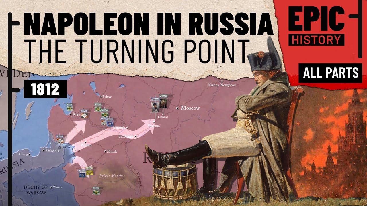 Napoleonic Wars: The Invasion of Russia