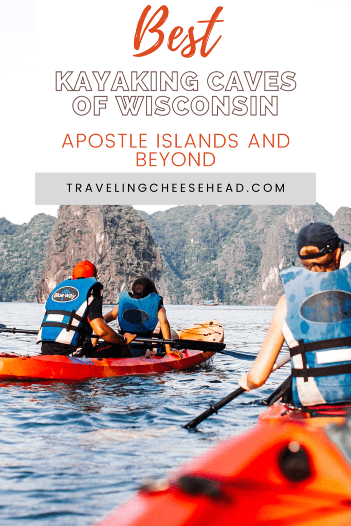 Best Kayaking Caves of Wisconsin: Apostle Islands and Beyond