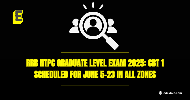 RRB NTPC Graduate Level exam 2025: CBT 1 scheduled for June 5-23 in all ...