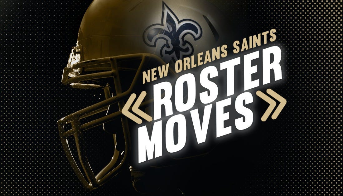 New Orleans Saints announce a long list of midweek roster moves
