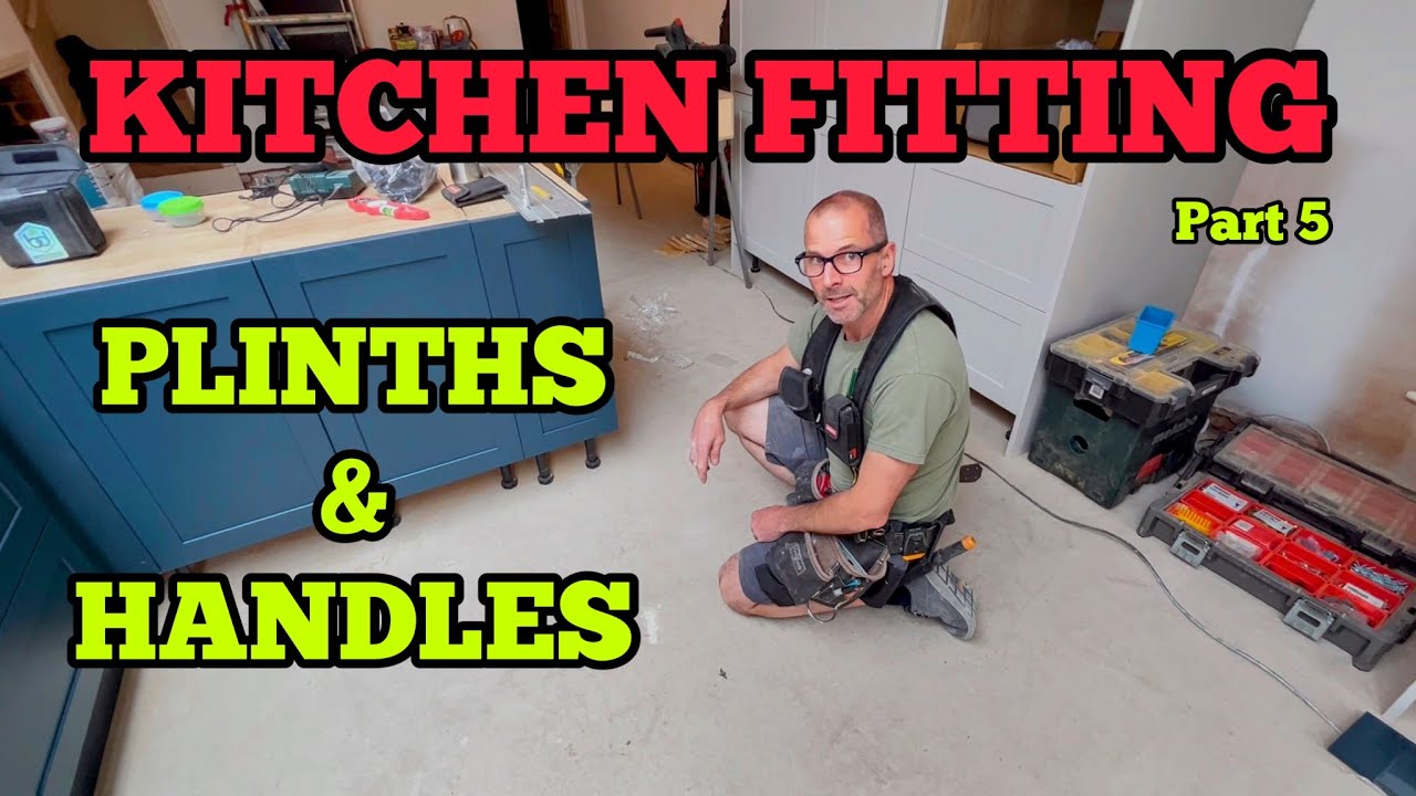 Fitting Plinths and setting out handles Part 5 - Harborne Series