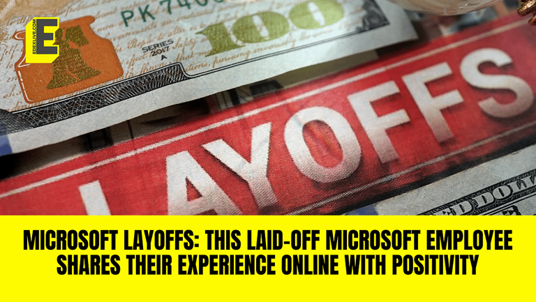 Microsoft layoffs: This laid-off Microsoft employee shares their experience online with positivity