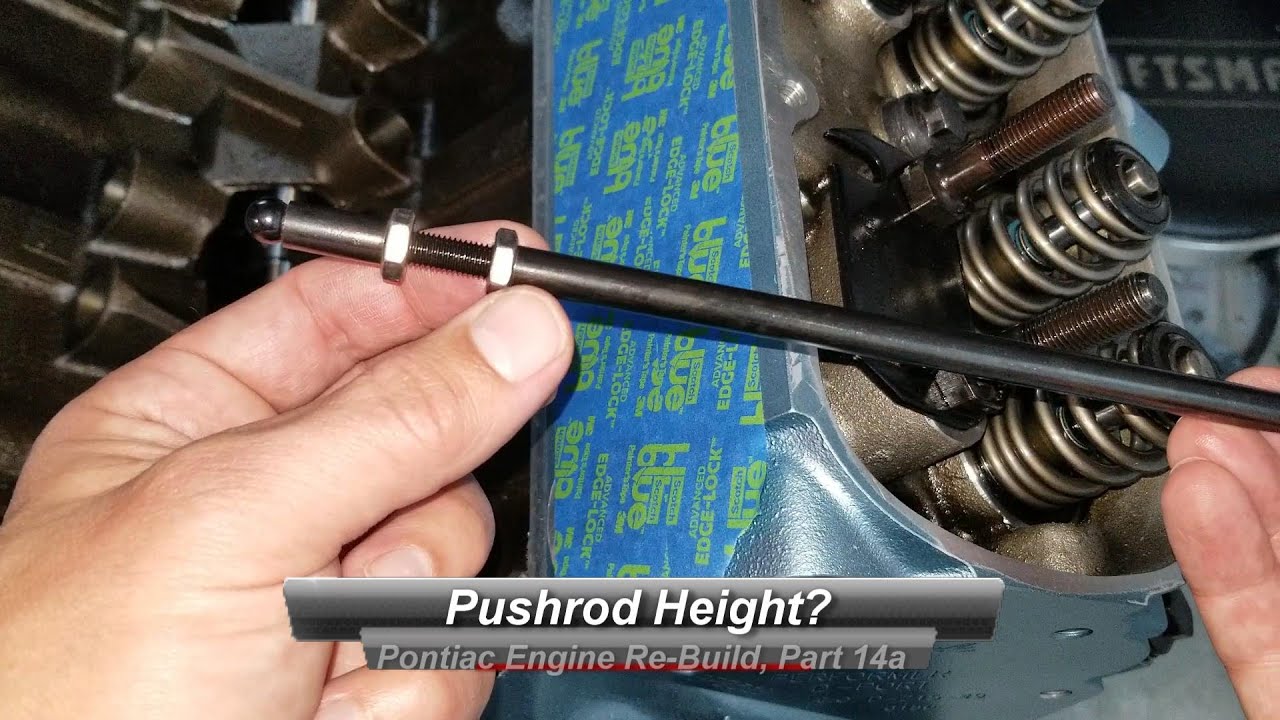 Pontiac V8 Rebuild, Part 14a How to measure Push Rod Length